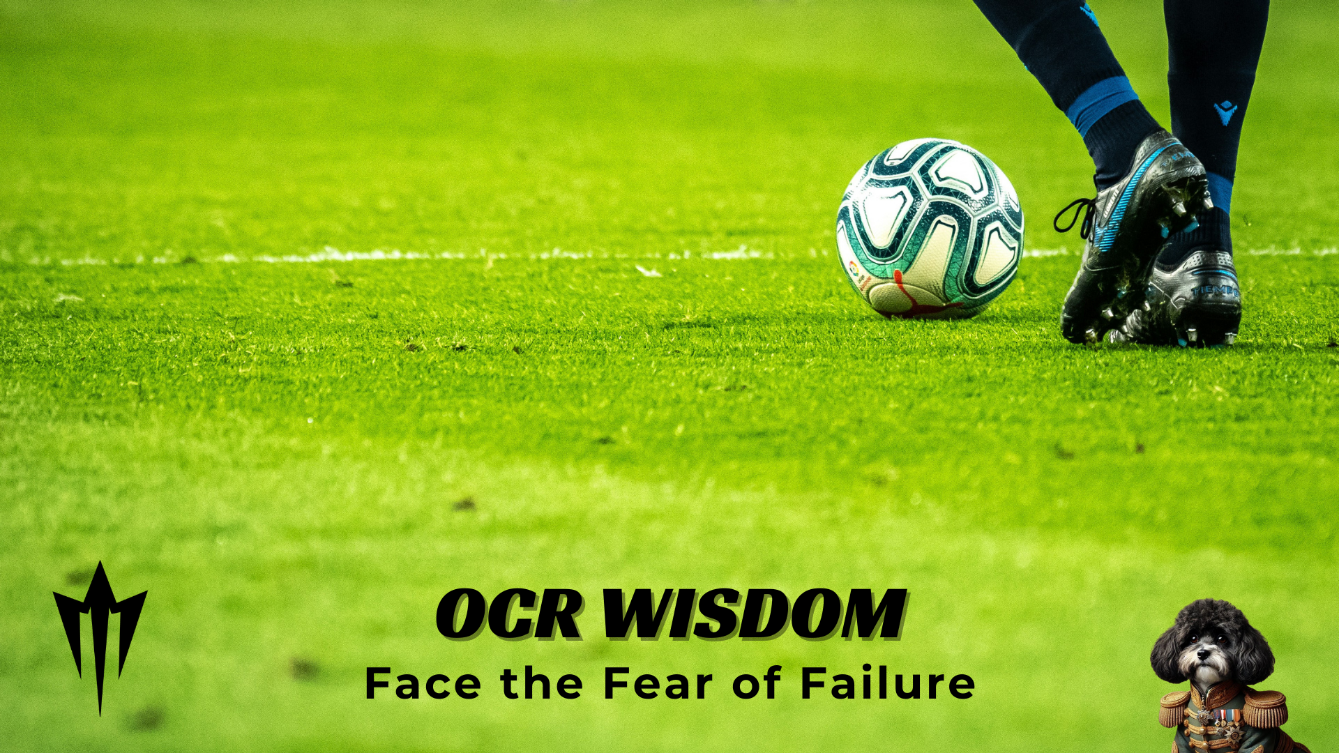 Face the Fear of Failure - OCR Academy